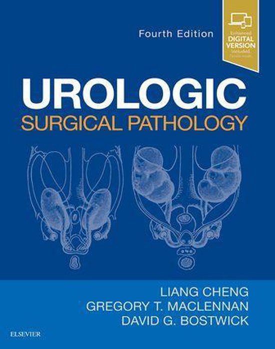 Urologic Surgical Pathology E-Book (ebook), David G. Bostwick ...