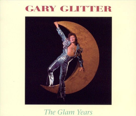 Glam Years, Gary Glitter | CD (album) | Muziek | bol