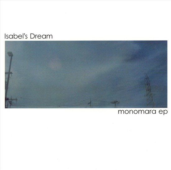 Isabel's Dream - Monomara (CD), Isabel's Dream | Muziek | bol.com