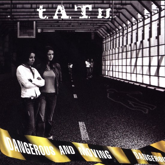 Dangerous And Moving, T.A.T.U. | Muziek | bol