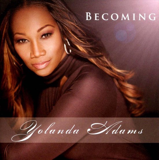 Becoming, Yolanda Adams | CD (album) | Muziek | bol