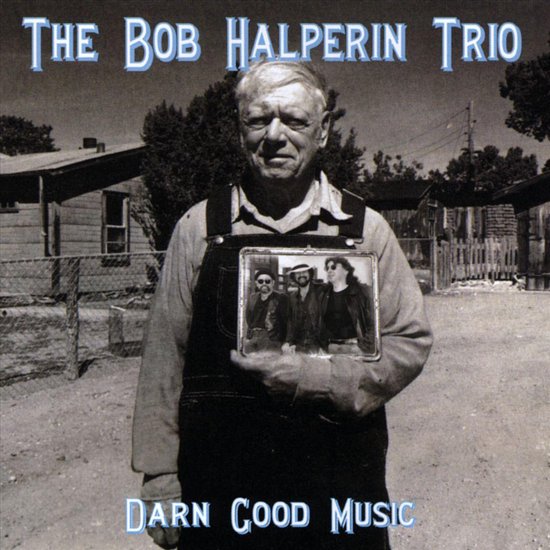 Darn Good Music, Bob Halperin Trio | CD (album) | Muziek | bol.com