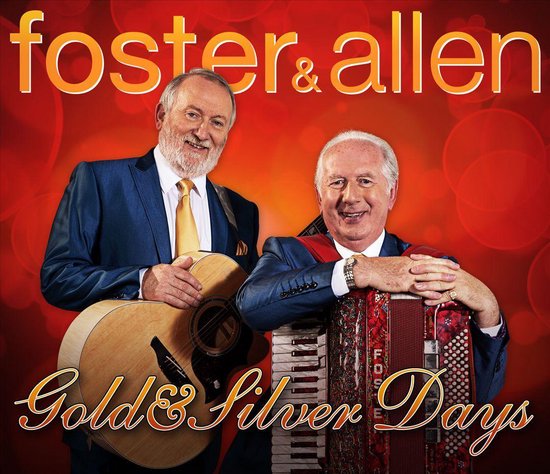 Gold & Silver Days, Foster and Allen | CD (album) | Muziek | bol