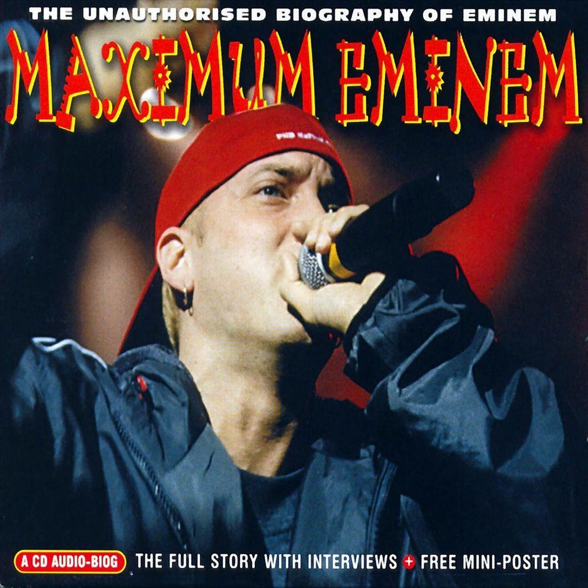Maximum Eminem: The Unauthorised Biography Of Eminem, Eminem | CD ...