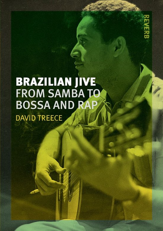 Reverb - Brazilian Jive (ebook), David Treece | 9781780231204 | Boeken ...