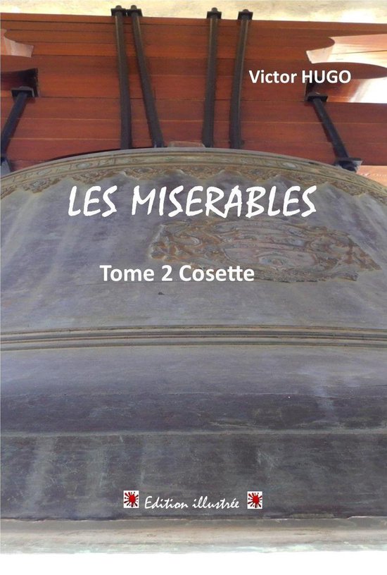 LES MISERABLES 2 - LES MISERABLES (ebook), Victor Hugo | 1230003910863 ...