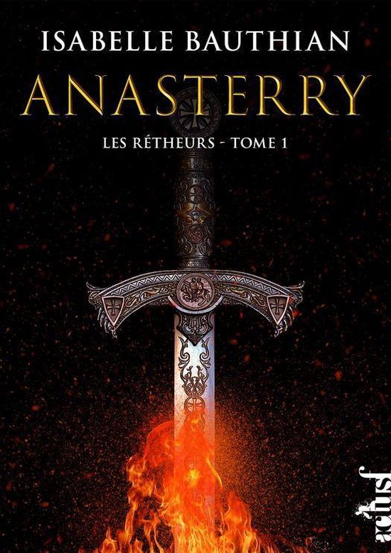 Les Rétheurs 1 - Anasterry (ebook), Isabelle Bauthian | 9782366293852 ...