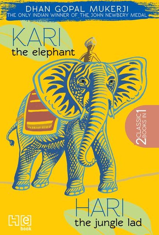 Kari the Elephant & Hari the Jungle Lad (ebook), Dhan Gopal Mukerji ...