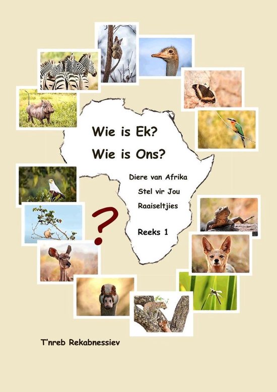 Wie is Ek? Wie is Ons? Diere van Afrika Stel vir Jou Raaiseltjies 1 ...
