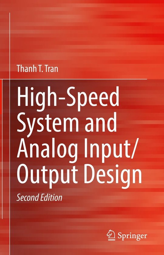 High-Speed System and Analog Input/Output Design (ebook), Thanh T. Tran |... | bol