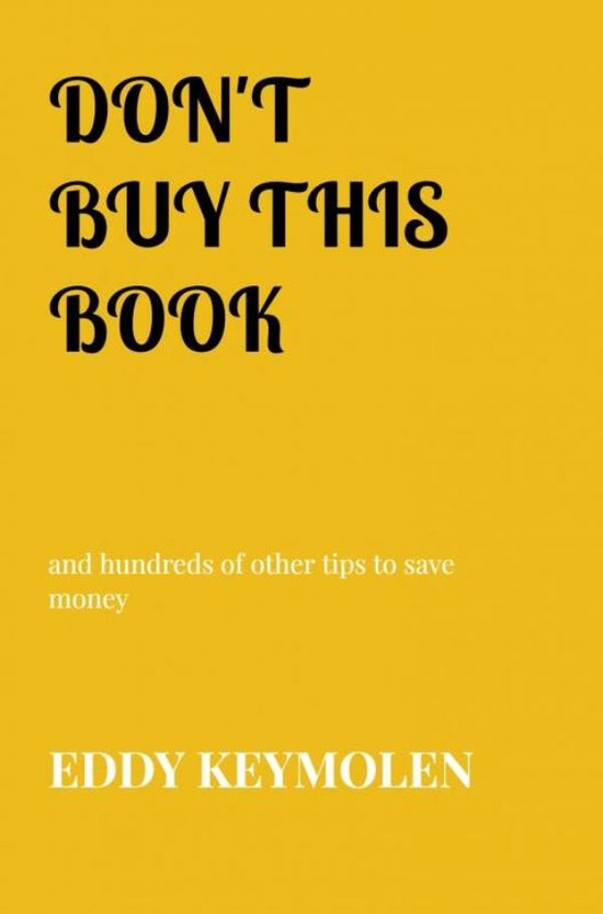 DON'T BUY THIS BOOK, Eddy Keymolen | 9789403670775 | Boeken | bol.com