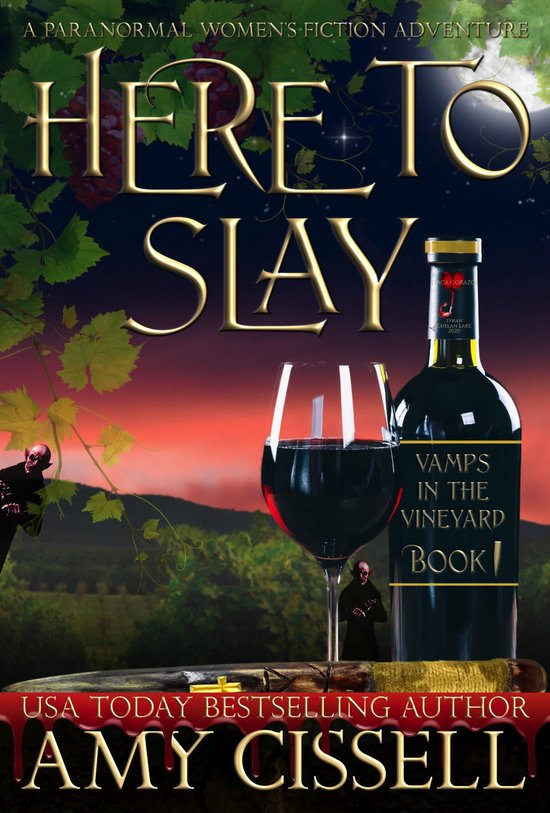 Vamps in the Vineyard 1 - Here to Slay (ebook), Amy Cissell ...