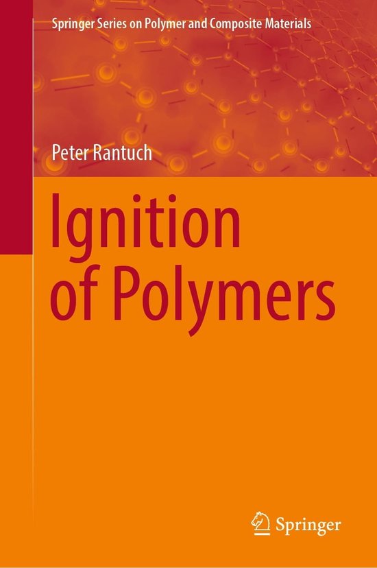 Springer Series on Polymer and Composite Materials - Ignition of ...