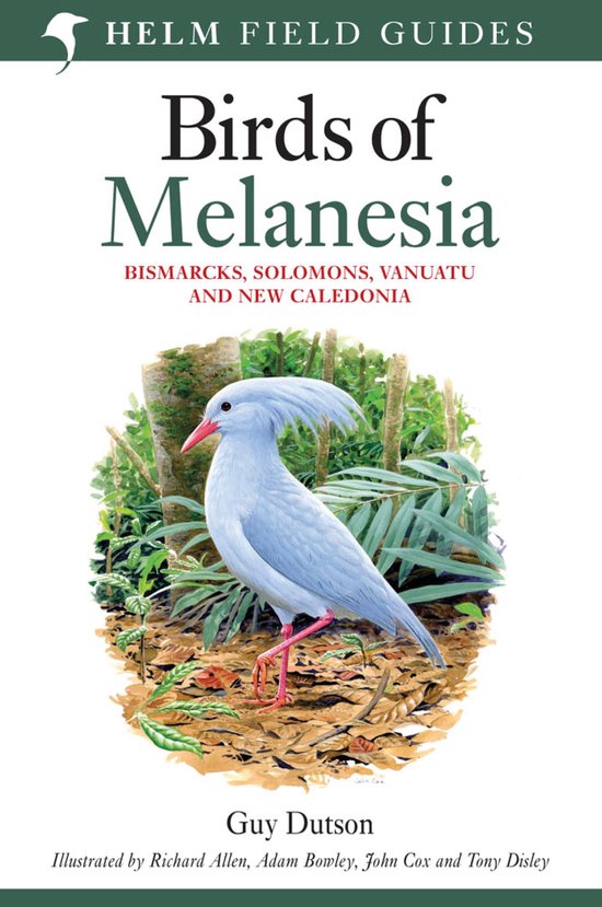 Helm Field Guides - Birds of Melanesia (ebook), Guy Dutson ...