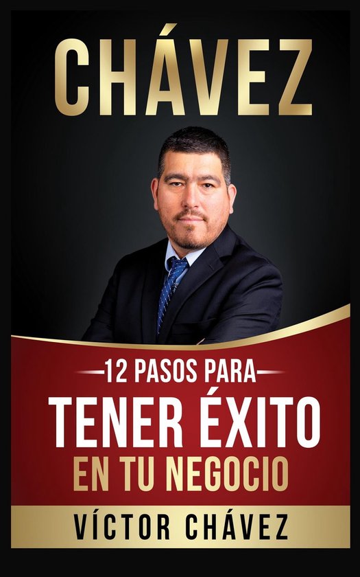 12 PASOS PARA TENER ÉXITO EN TU NEGOCIO (ebook), Victor Chavez | 9781088057155 | Boeken | bol