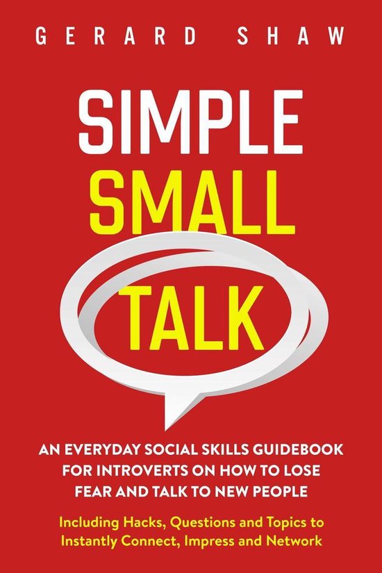Communication Series - Simple Small Talk: An Everyday Social Skills Guidebook for... | bol