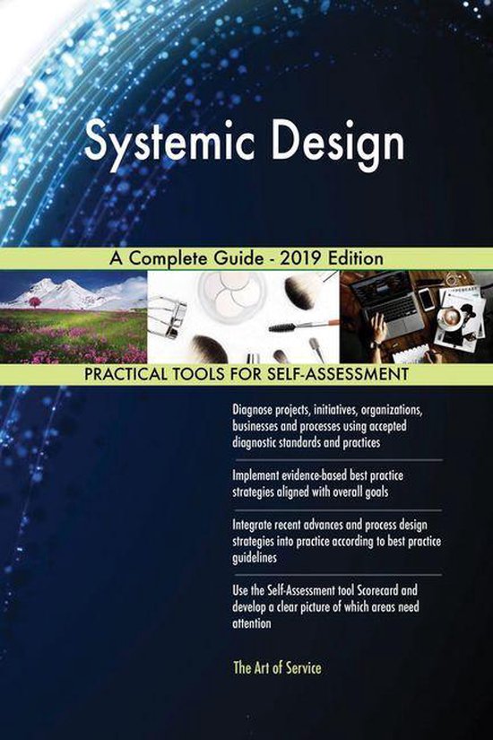 Systemic Design A Complete Guide - 2019 Edition (ebook), Gerardus ...