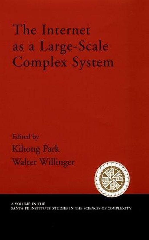 Santa Fe Institute Studies on the Sciences of Complexity-The Internet ...