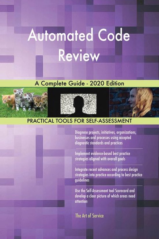 Automated Code Review A Complete Guide - 2020 Edition (ebook), Gerardus ...