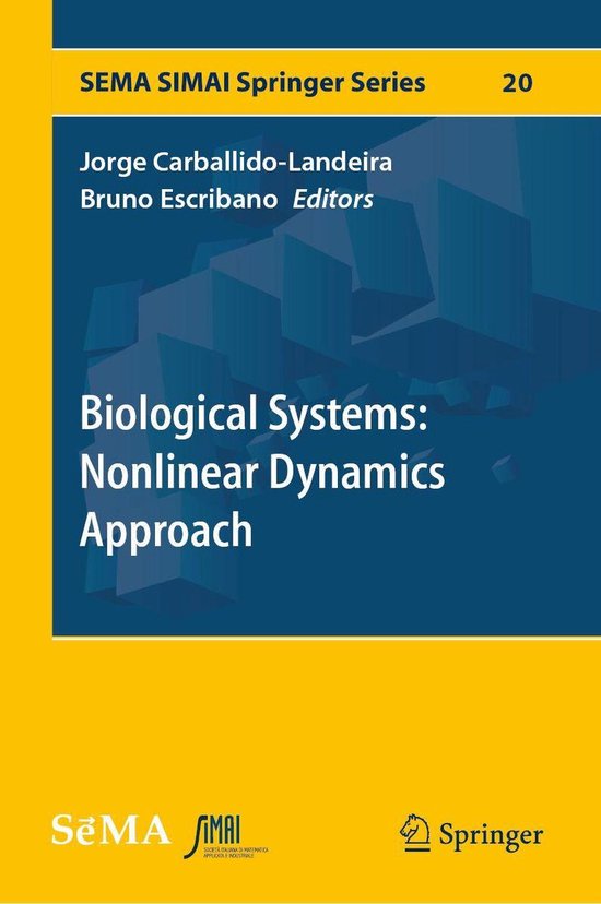 SEMA SIMAI Springer Series 20 - Biological Systems: Nonlinear Dynamics Approach... | bol.com
