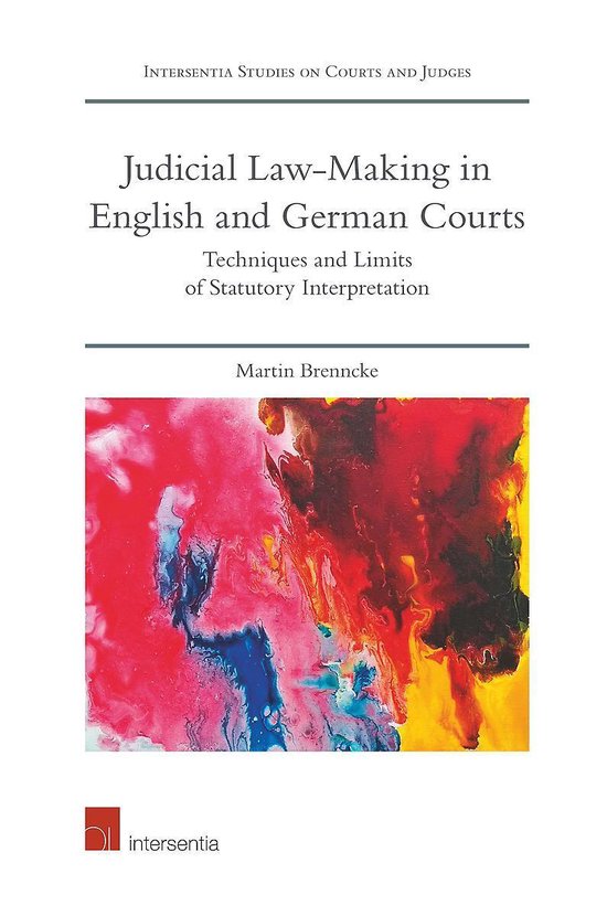The Judicial Law-Making in English and German Courts: Techniques and ...