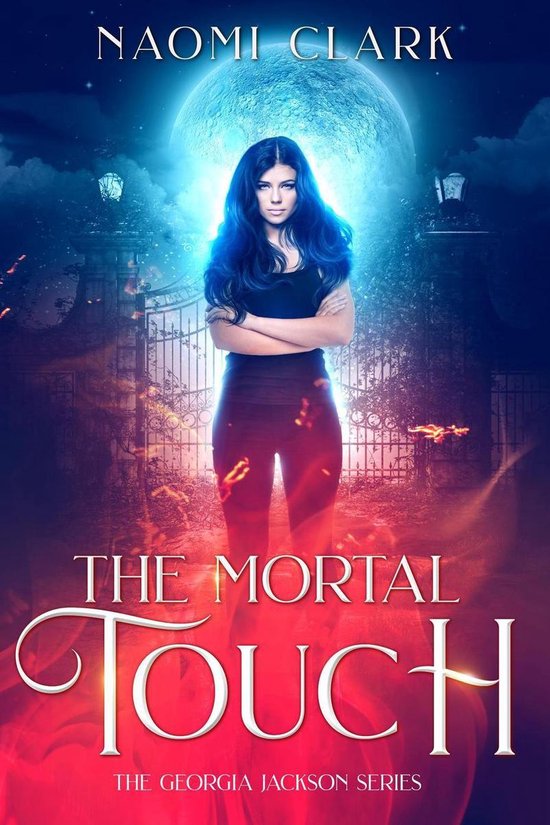 Georgia Jackson 1 - The Mortal Touch (ebook), Naomi Clark ...