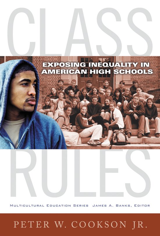 Multicultural Education Series - Class Rules (ebook), Peter W. Cookson ...