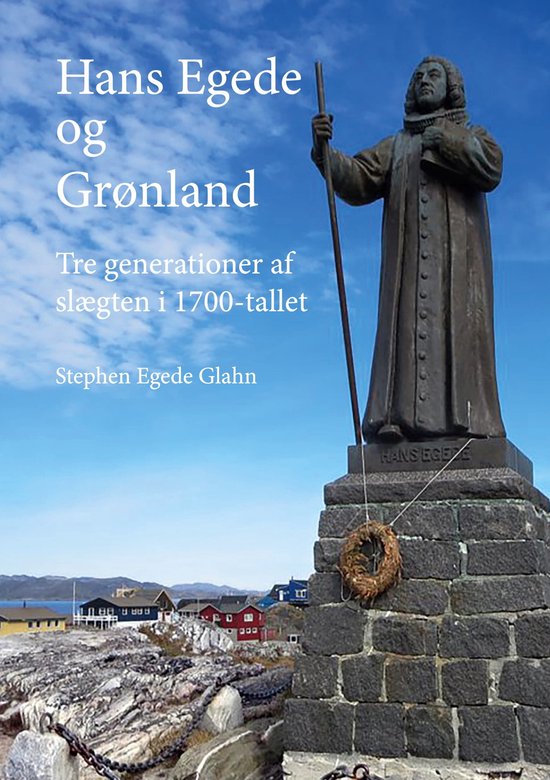 Hans Egede og Grønland (ebook), Stephen Egede Glahn | 9788743066941 ...