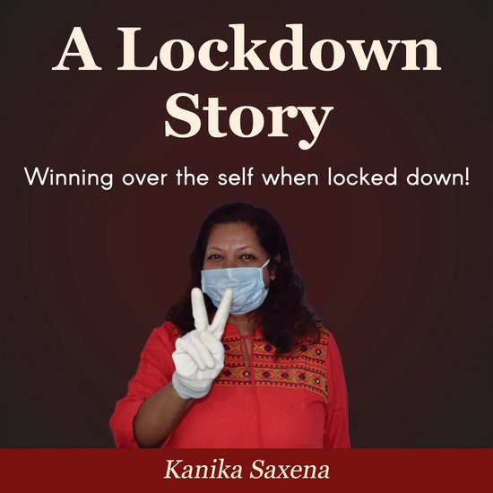 Lockdown Story, A, KANIKA SAXENA | 9798822600690 | Boeken | bol.com