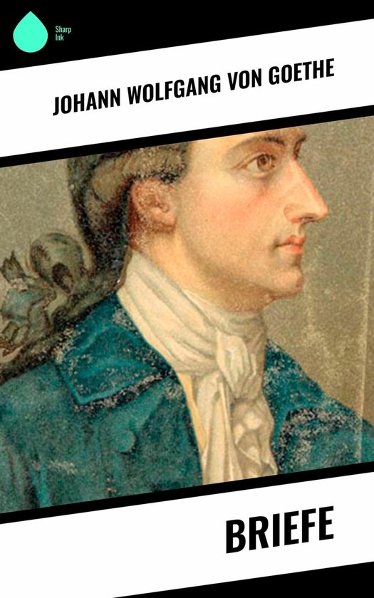 Briefe (ebook), Johann Wolfgang von Goethe | 9788028249427 | Boeken ...