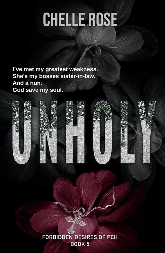 Forbidden Desire of PCH- The Dark Side - Unholy (ebook), Chelle Rose ...