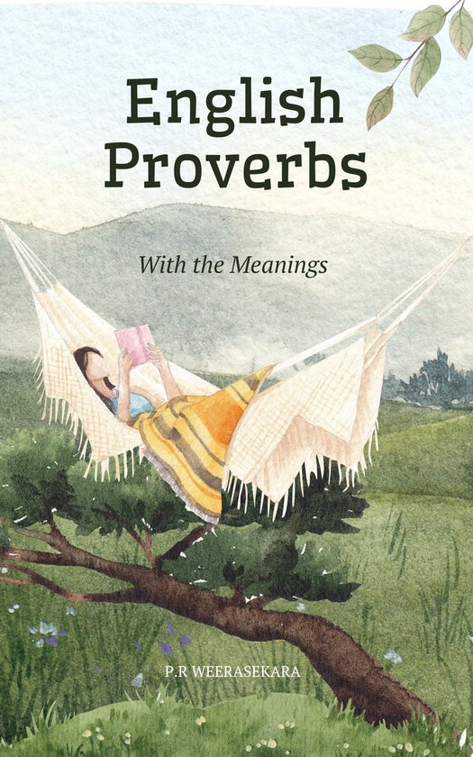 English Proverbs with meanings (ebook), P.R Weerasekara | 1230005799619 ...