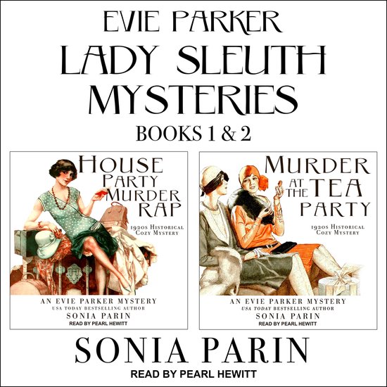 Evie Parker Lady Sleuth Mysteries Books 1 & 2, Sonia Parin ...