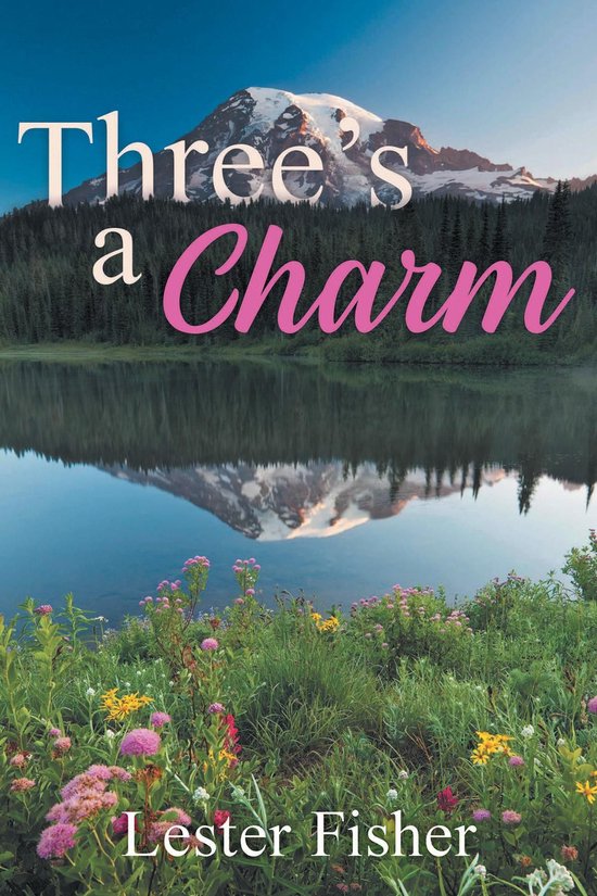 Three's A Charm (ebook), Lester Fisher | 9798893760965 | Boeken | bol