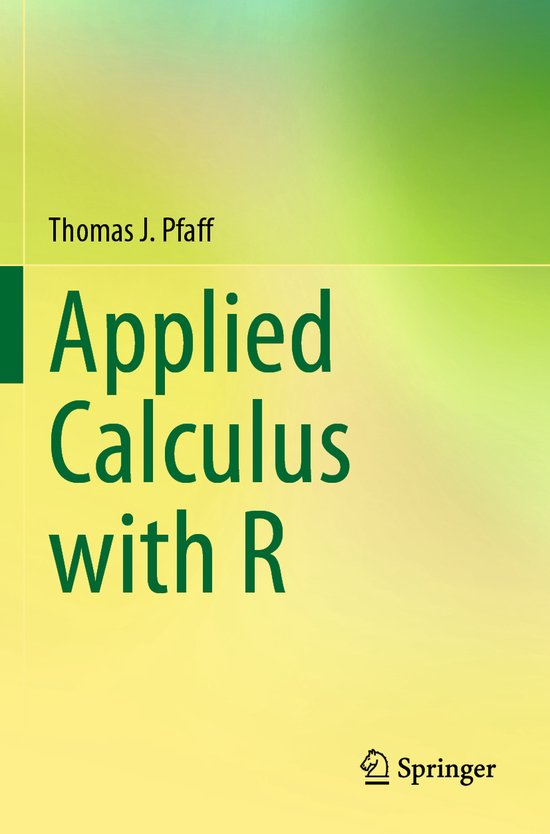 Applied Calculus with R | 9783031285738 | Thomas J. Pfaff | Boeken | bol