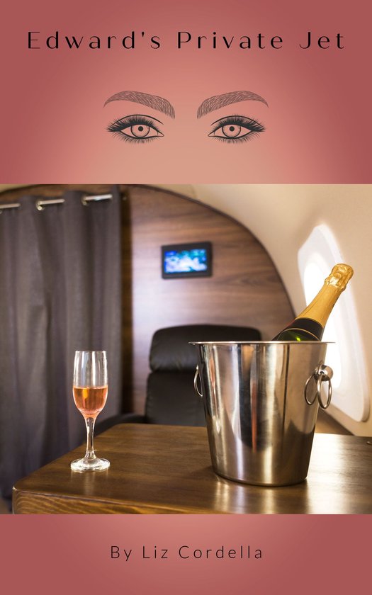 Edward's Private Jet (ebook), Liz Cordella | 9781310733796 | Boeken | bol