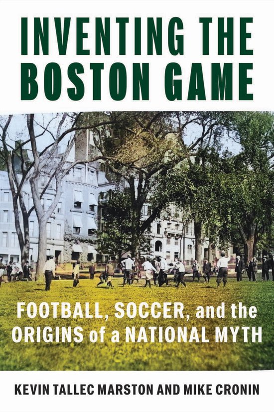 Inventing the Boston Game, Kevin Tallec Marston | 9781625348425 ...