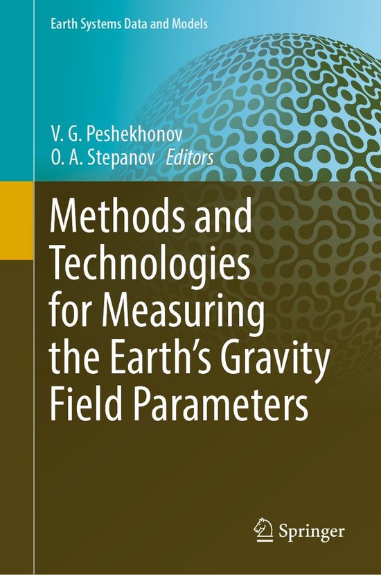 Earth Systems Data and Models- Methods and Technologies for Measuring ...