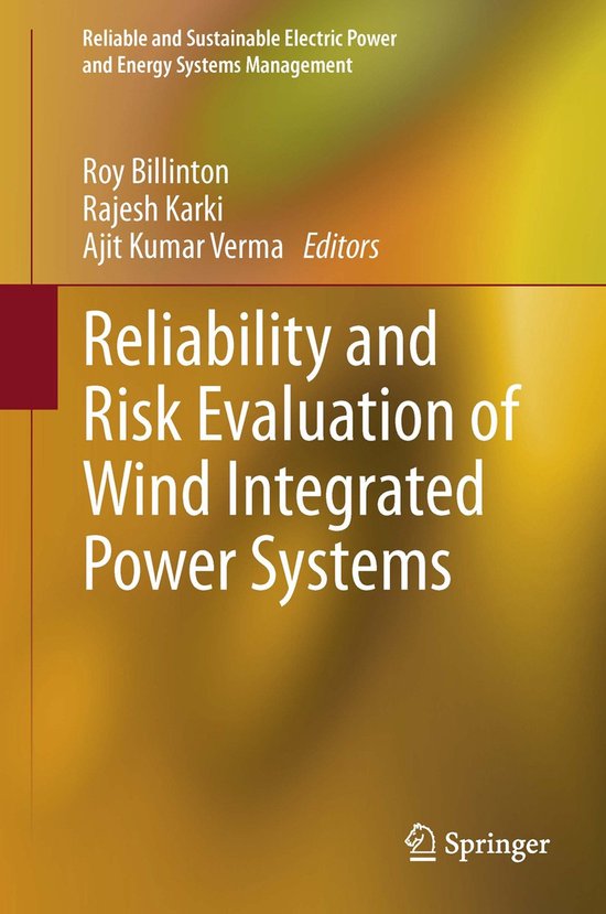 Reliability and Risk Evaluation of Wind Integrated Power Systems ...