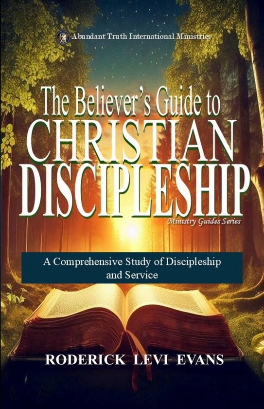 Ministry Guides Series - The Believer’s Guide to Christian Discipleship ...