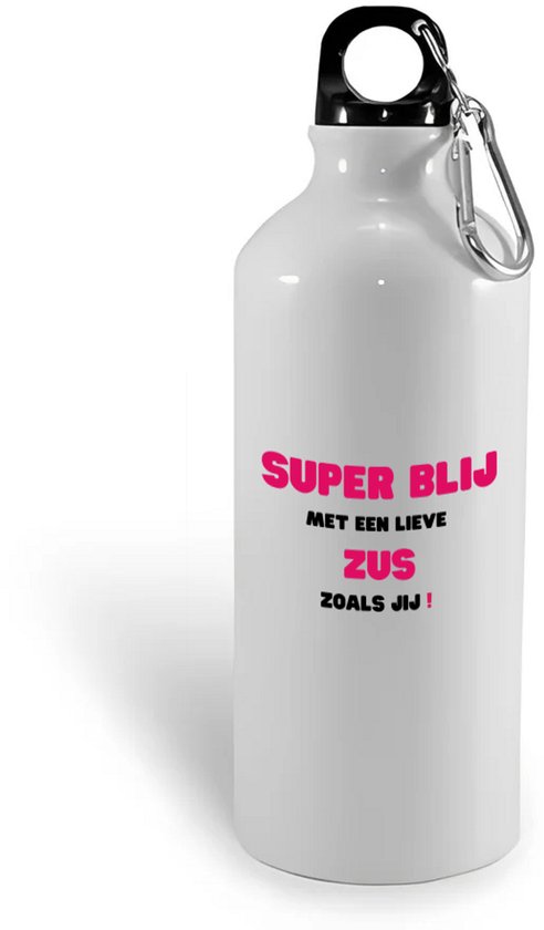 Hacebo® - super blij met een lieve zus zoals jij waterfles - Zus - de ...
