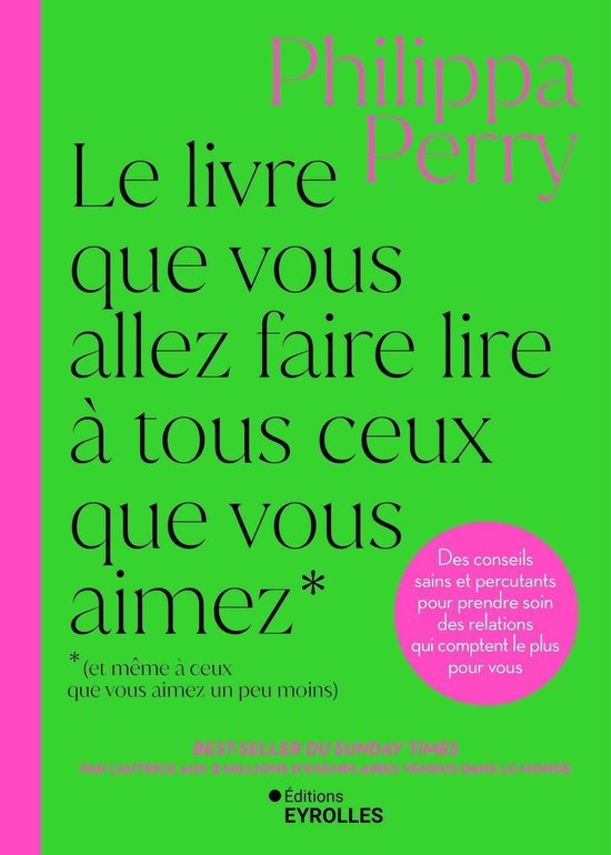 Le livre que vous allez faire lire à tous ceux que vous aimez (et même ...