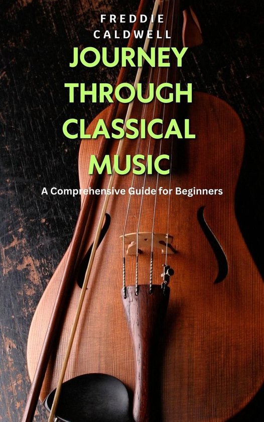 Journey Through Classical Music: A Comprehensive Guide for Beginners ...