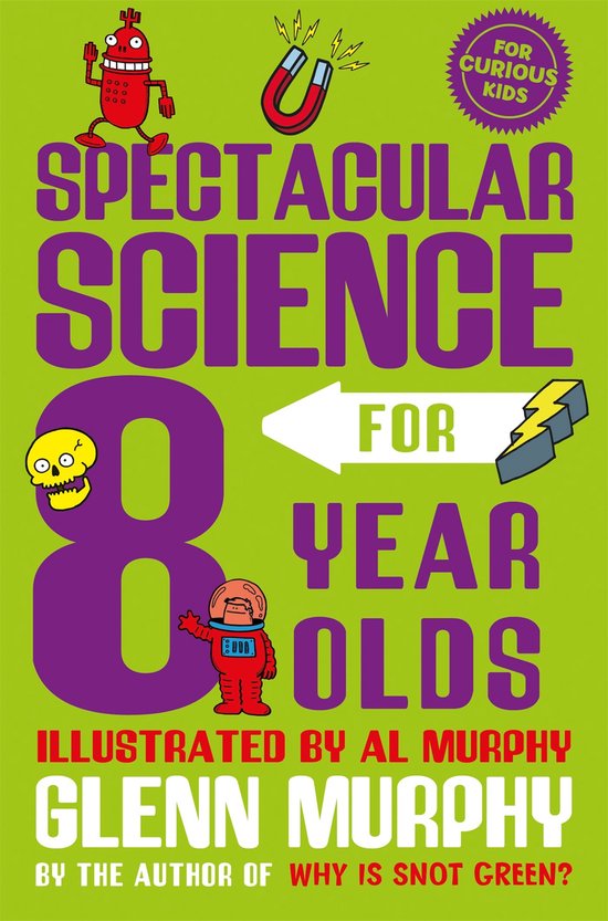 Spectacular Science For 8 Year Olds Ebook Glenn Murphy