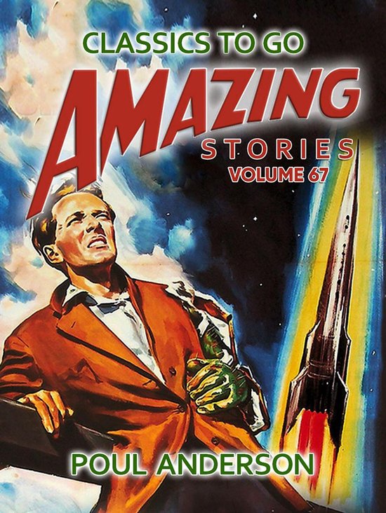 Classics To Go - Amazing Stories Volume 67 (ebook), Poul Anderson ...