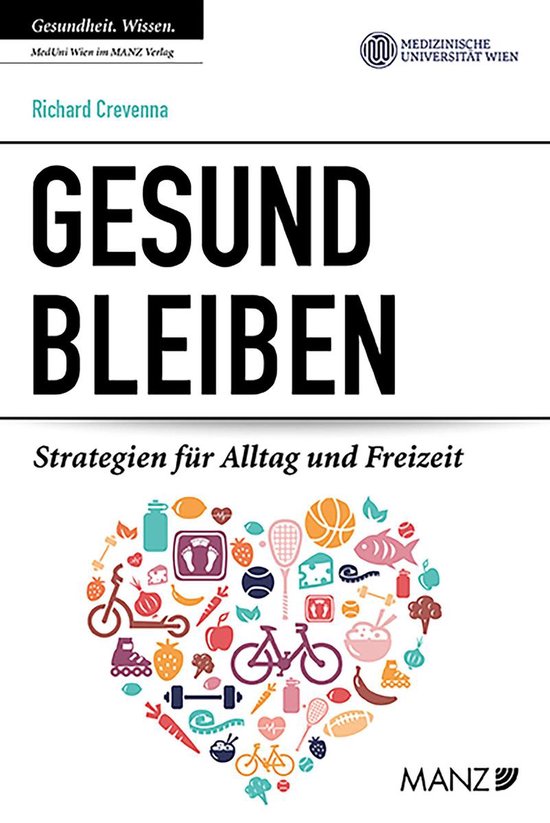 Gesund bleiben. Strategien für Alltag und Freizeit (ebook), Richard ...