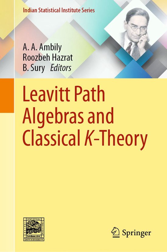 Indian Statistical Institute Series - Leavitt Path Algebras and ... Indian Statistical Institute Series - Leavitt Path Algebras and ...