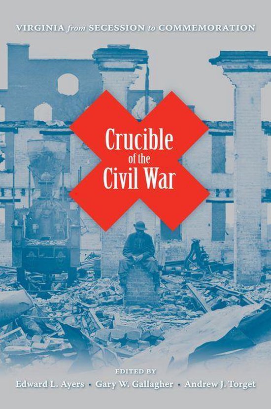 Crucible of the Civil War (ebook) | 9780813930497 | Boeken | bol