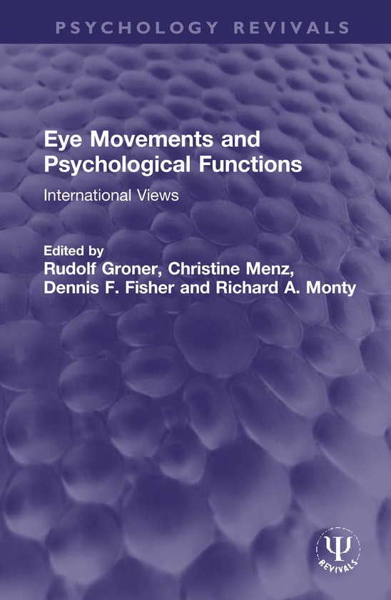 Psychology Revivals- Eye Movements and Psychological Functions ...