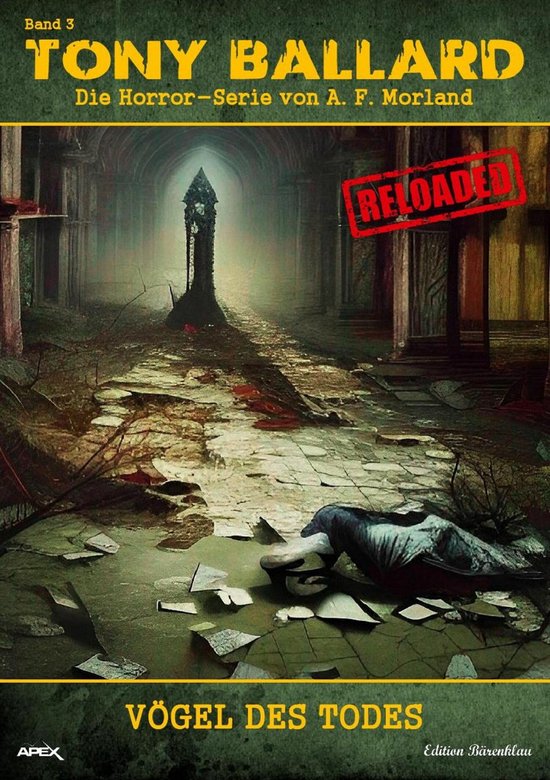 Tony Ballard - Reloaded, Band 3: Vögel des Todes (ebook), A. F. Morland ...